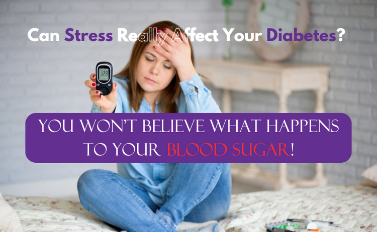 Can Stress Really Affect Your Diabetes? You Won't Believe What Happens ...